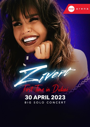 ZIVERT ::: 30.04.2023 Coca-Cola Arena, Dubai - Berin Iglesias Art LLC